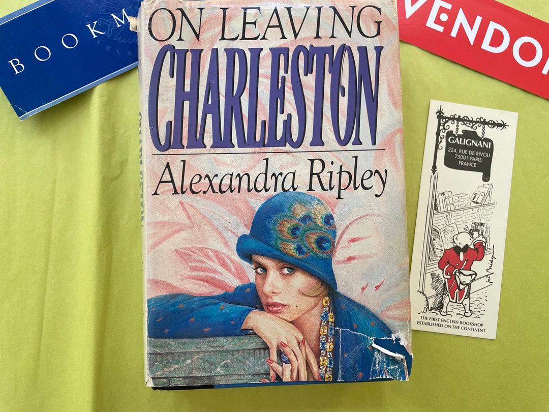 Alexandra Ripley ."on Leaving Charleston" . Historic Charleston Novel ...