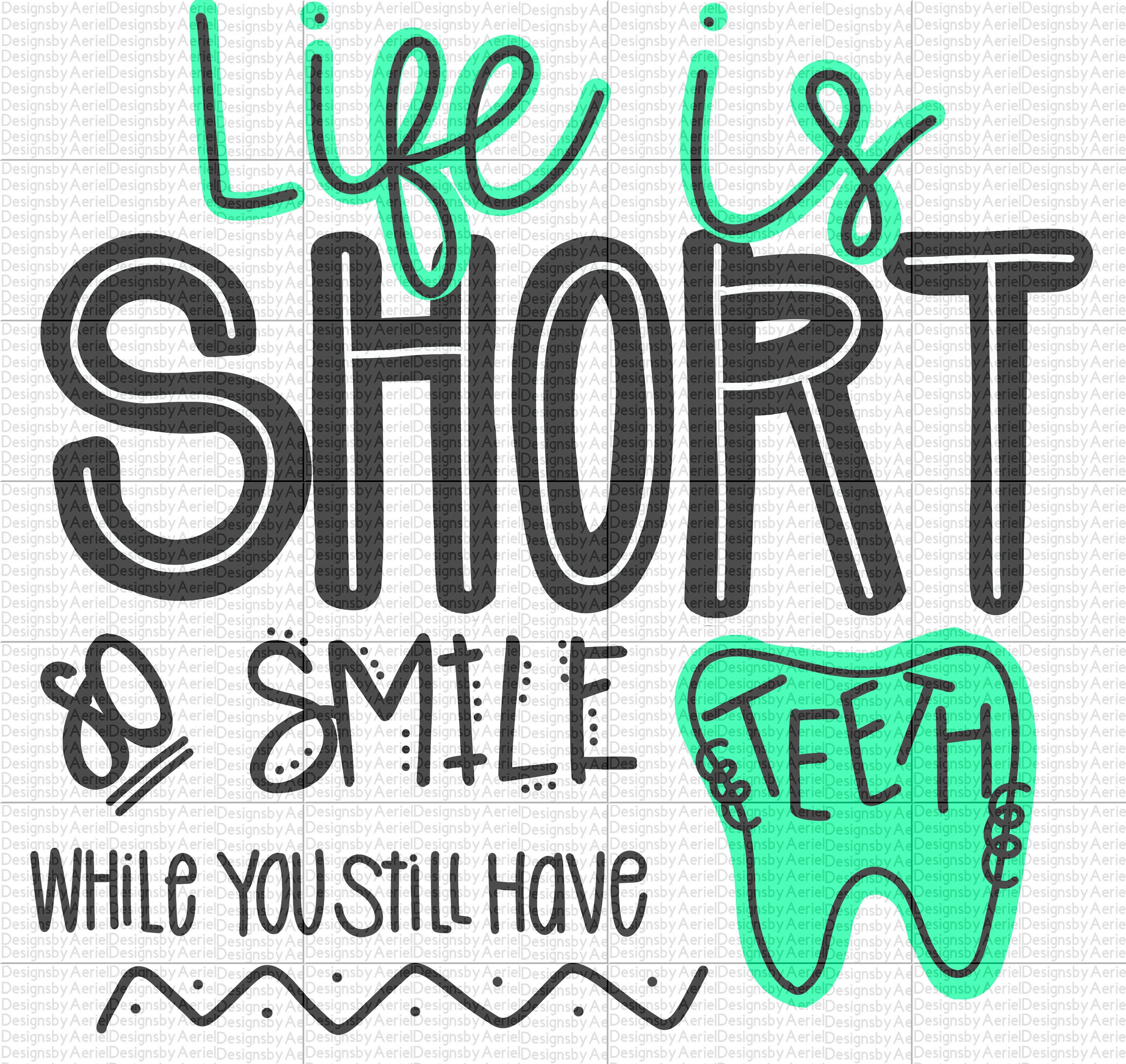 Life is Short so Smile - Toothless Wonder - PNG - Sublimation - Digital ...