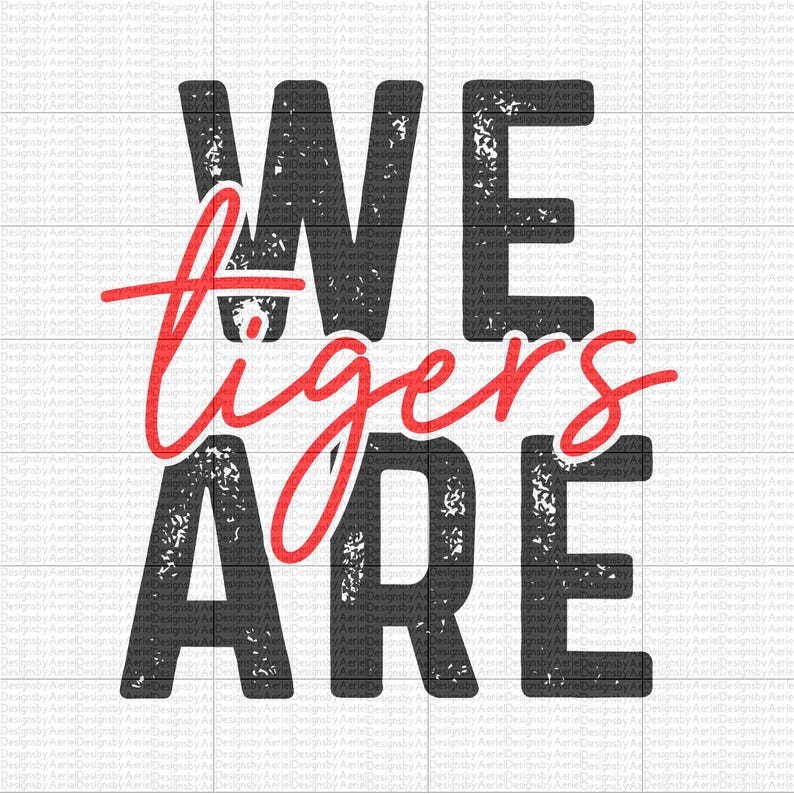 Tigers - We Are Tigers - Digital Download - PNG - Tigers Fan - Lets Go ...