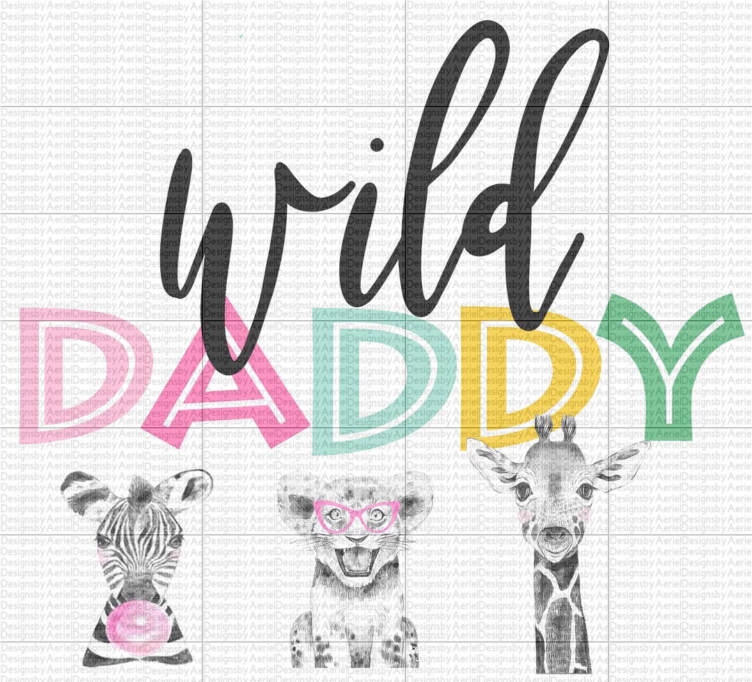 Wild Daddy - Young Wild and THREE - Birthday Girl - Safari - Zoo ...