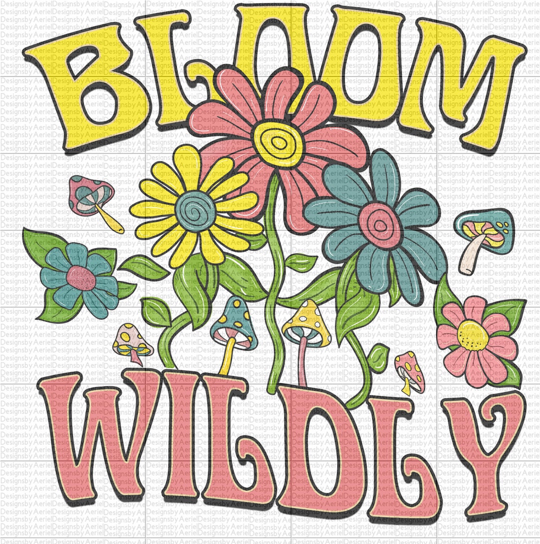 Bloom Wildly - PNG - Floral - Boho Style - Etsy