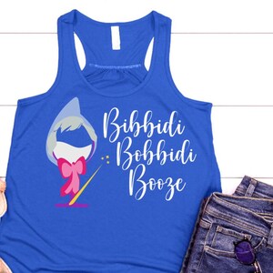 Bibbidi Bobbidi Booze Cinderella Fairy Godmother Tank/disney Day ...