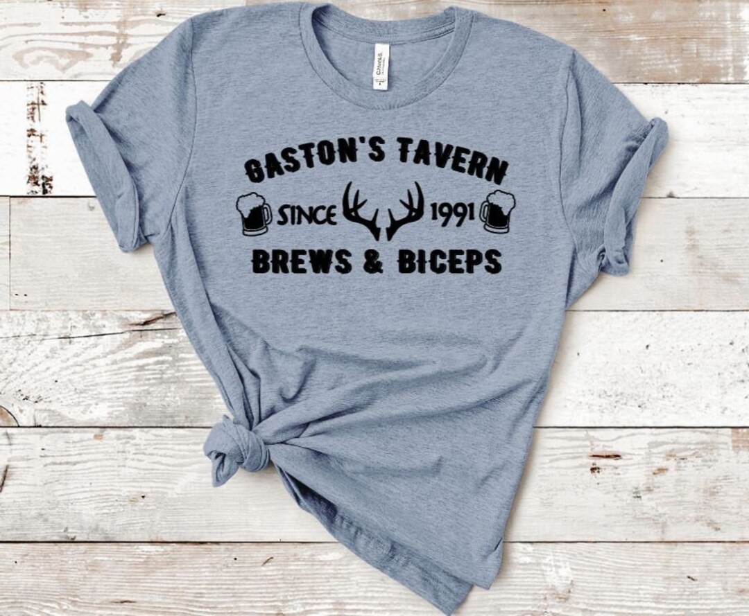 Gaston Tavern Brews and Biceps Unisex Shirt/gaston Shirt/beauty and ...