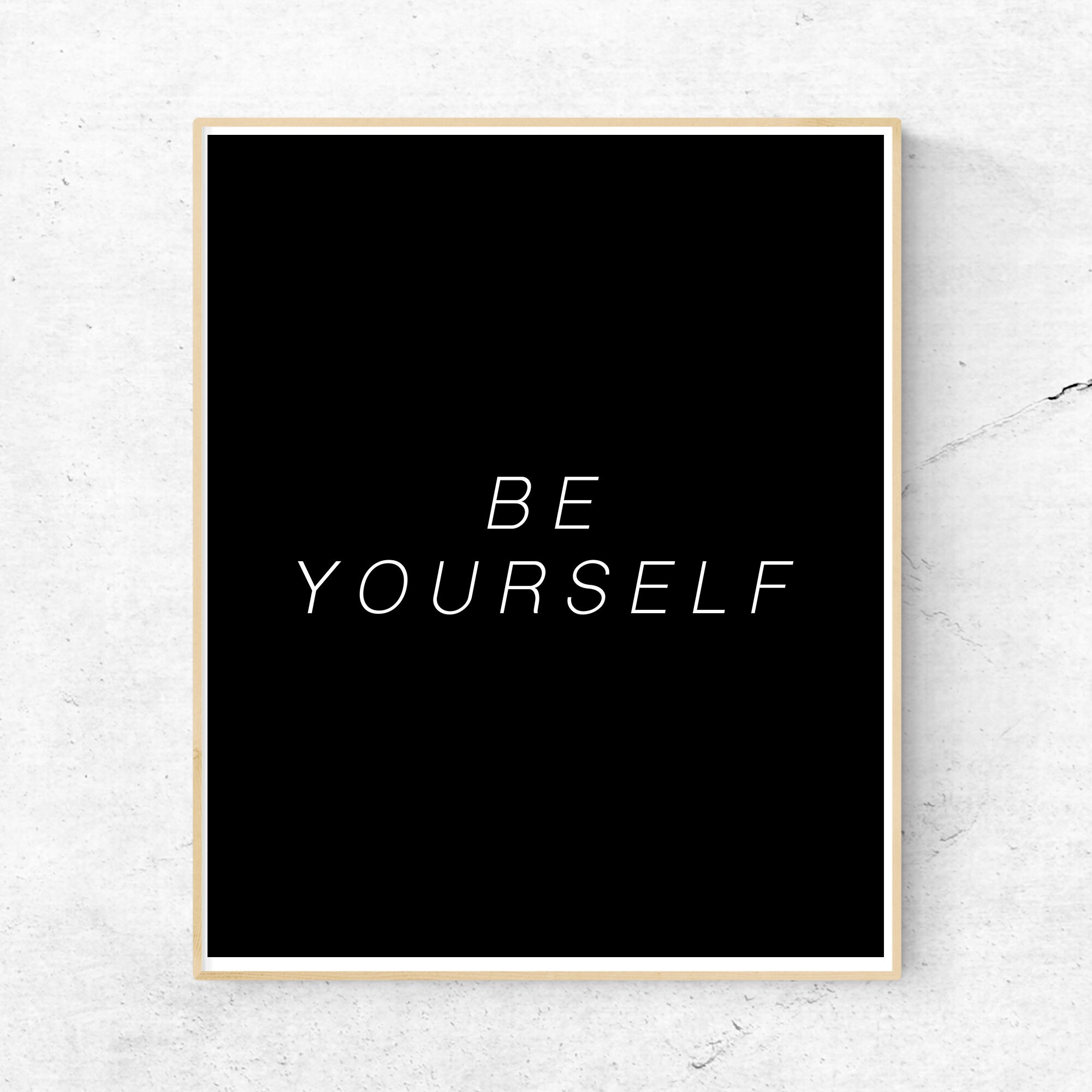 Be Yourself, Home Office Workspace Decor, Digital Download Print ...