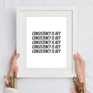 Consistency is Key, Black&white, Art Poster, Printable Digital Download ...