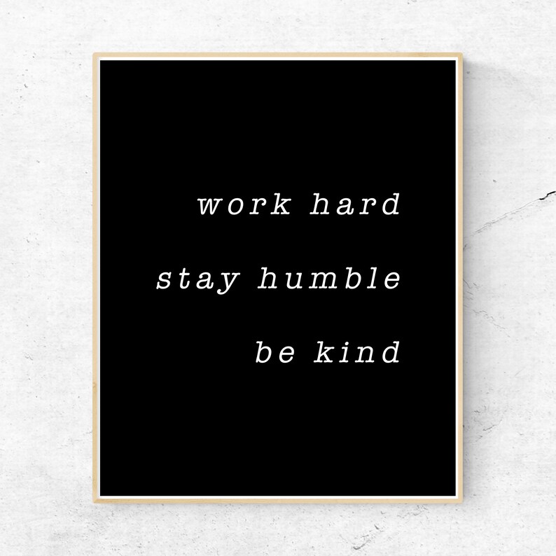 Work Hard Stay Humble Be Kind, Home Office Workspace Decor, Digital ...