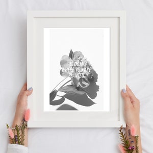 Bloom Where You Are Planted, Flower, Black White, Motivational Art ...