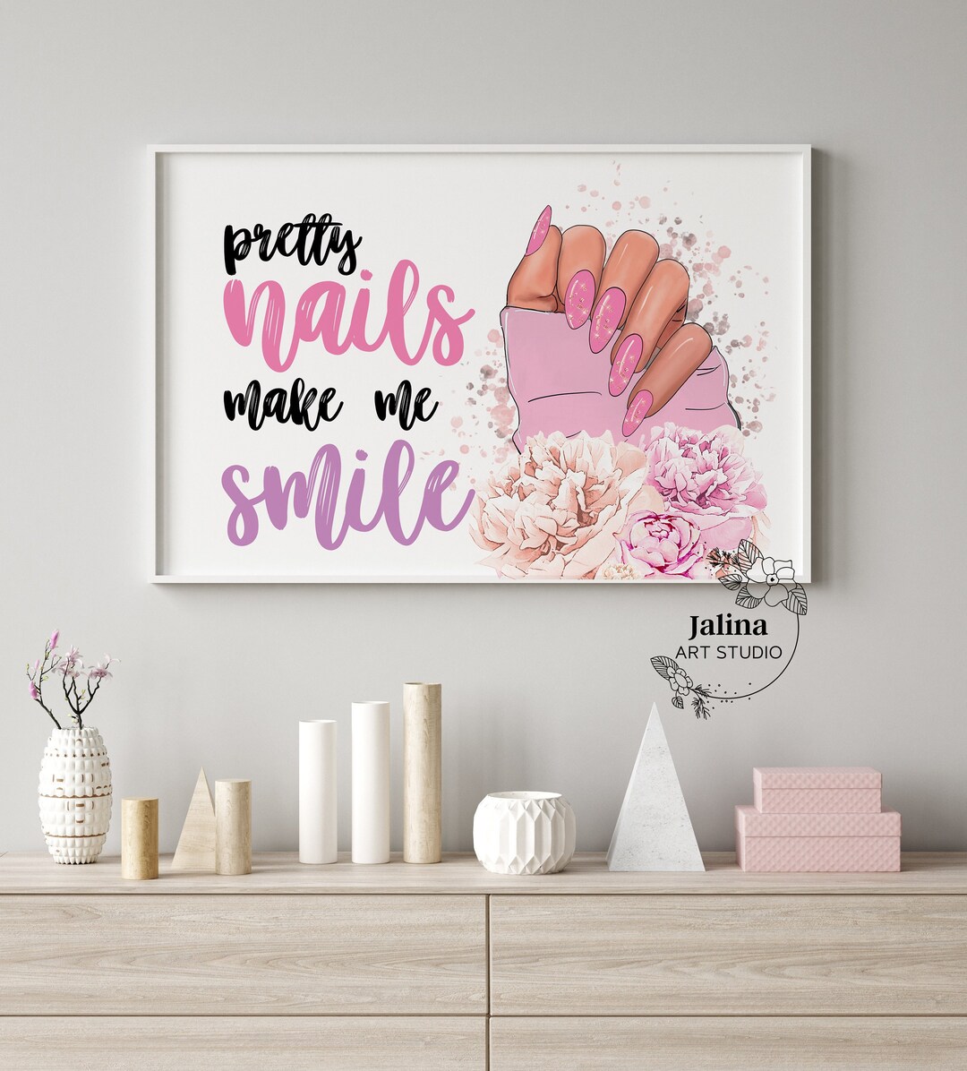 Nail Room Decor, Nail Tech Gift, Printable Poster With Nail Quote ...