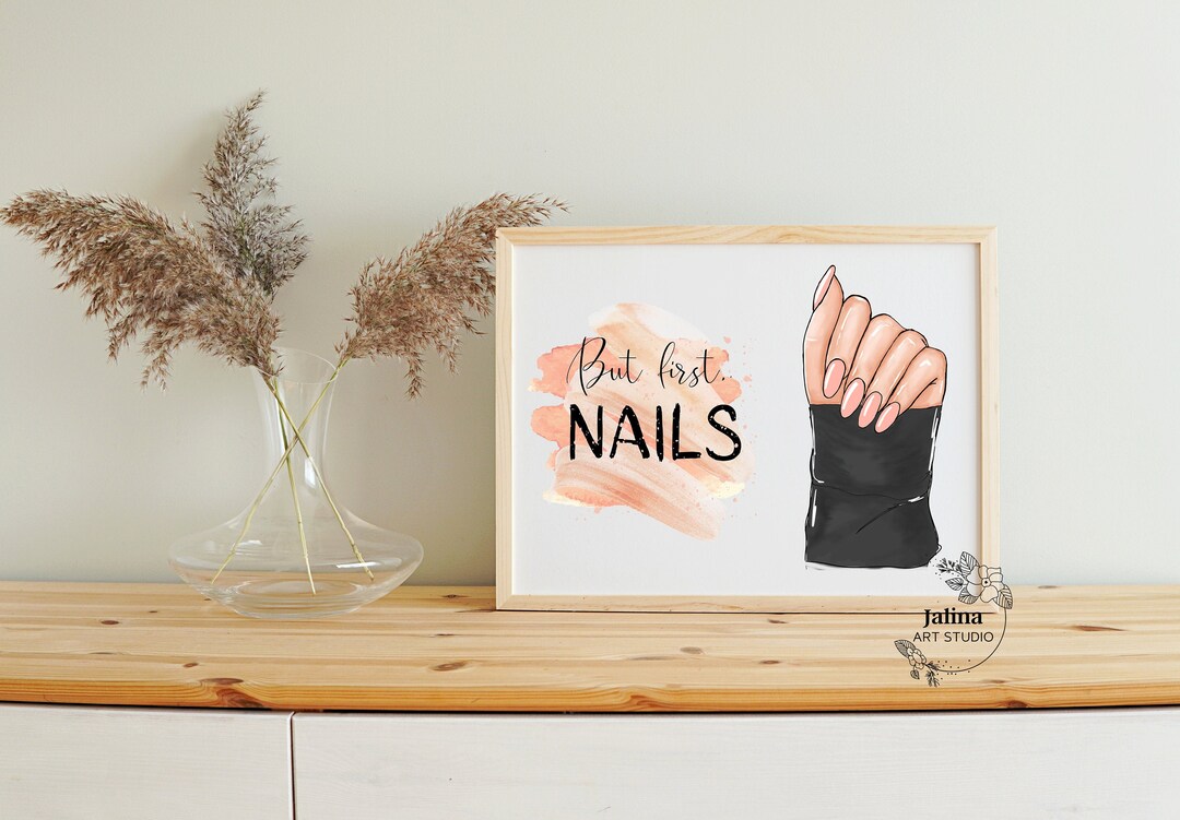 Nail Poster for Nail Studio Decor, Nail Quote but First Nails Poster ...