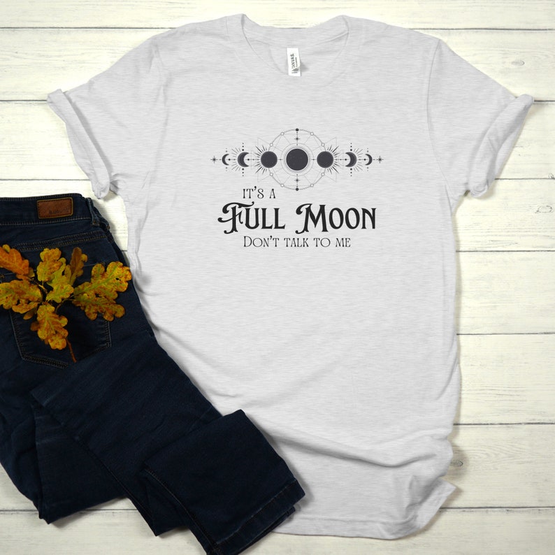 Full Moon Shirt Don't Talk to Me T-shirt Graphic Tee - Etsy