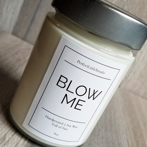 Blow Me Candle Funny Candle Insult Candle Soy Wax Candle - Etsy
