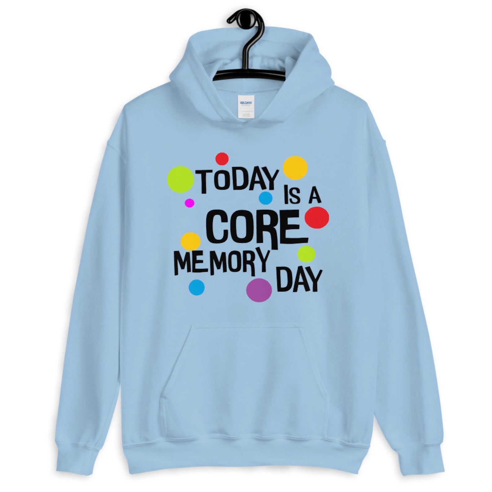 Today Is A Core Memory Day Unisex Hoodie | Etsy