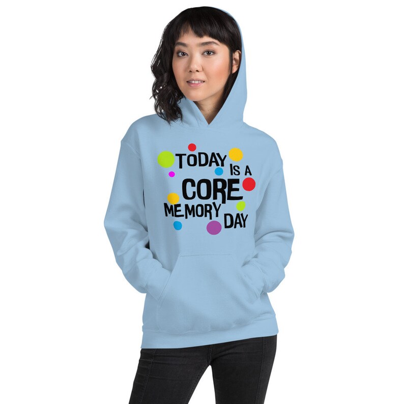Today is A Core Memory Day Unisex Hoodie - Etsy