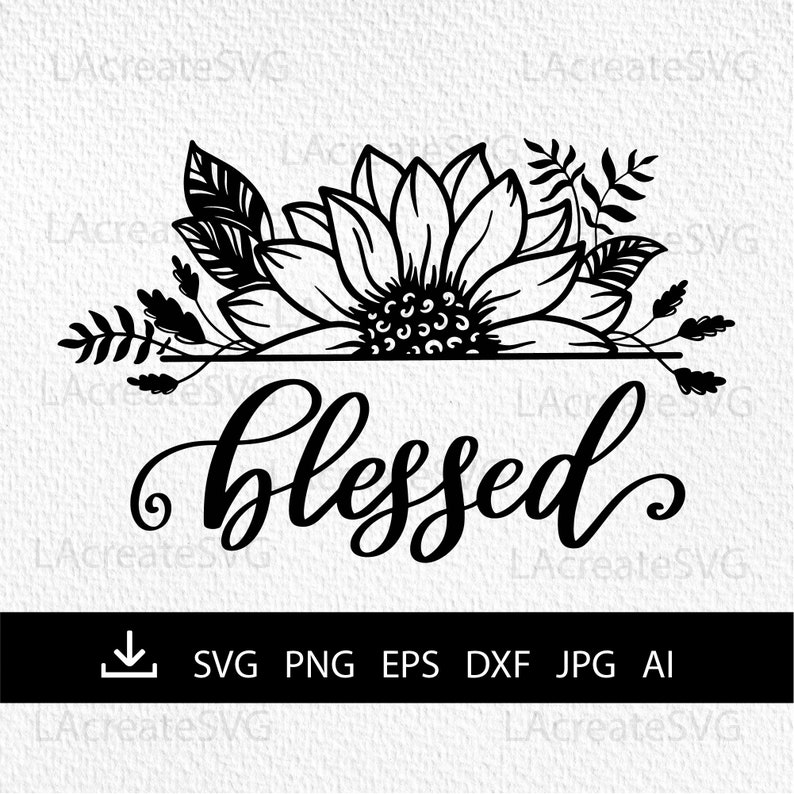 Blessed Svg File for Cricut Sunflower SVG PNG DXF Autumn - Etsy
