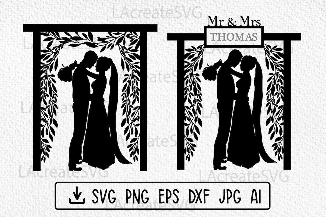 Wedding Couple Arch SVG File, Bride Groom Svg Cut File, Mr Mrs Name ...