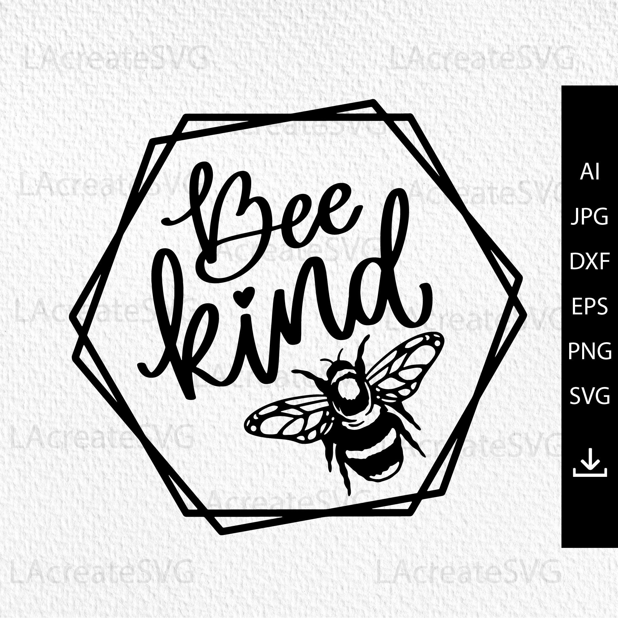 Bee Kind Svg File Bee Kind Tshirt Designbee Honeycomb Svg | Etsy