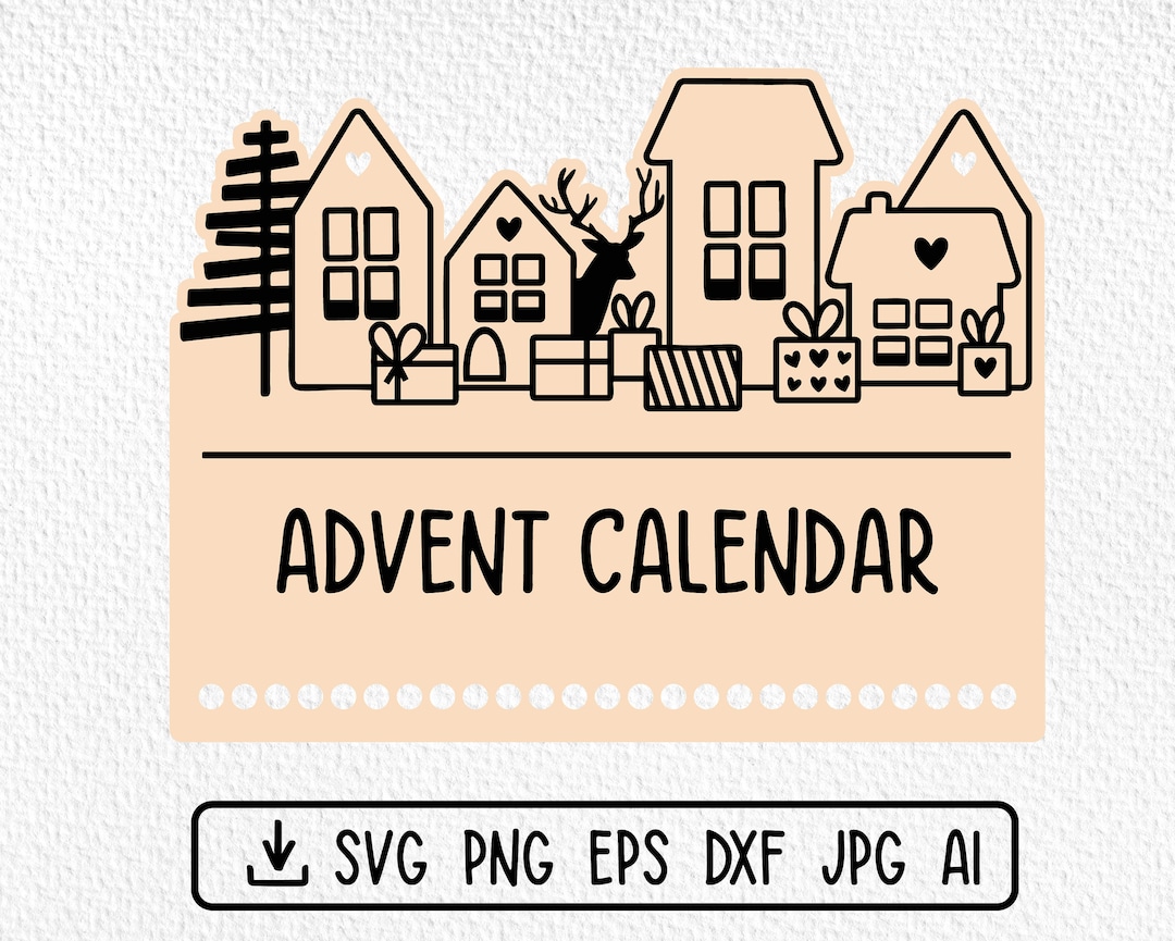Christmas Advent Calendar SVG DXF PNG, Christmas Tree House Winter ...
