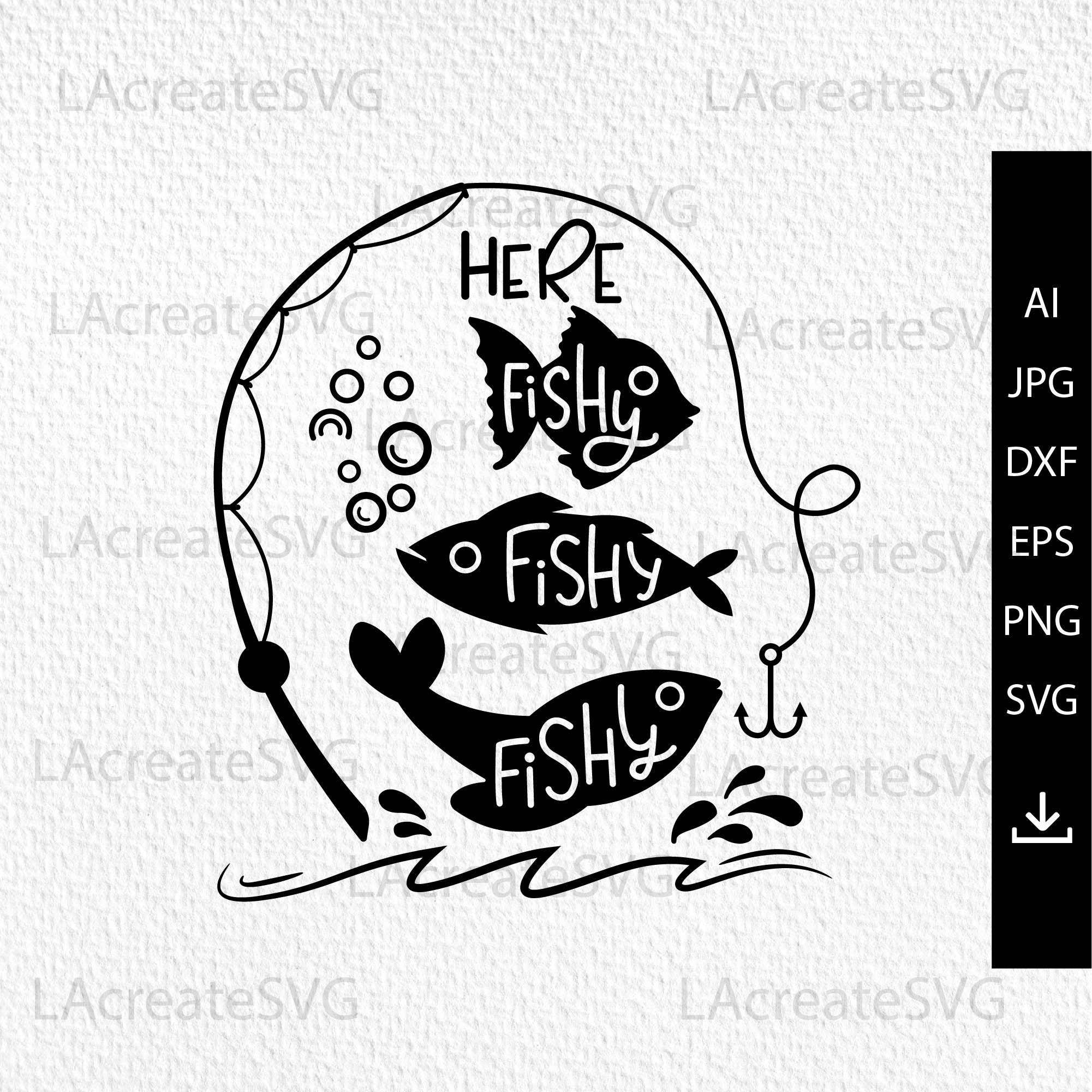Here Fishy Fishy Fishy Svg for Cricut Silhouette Fishing hook | Etsy