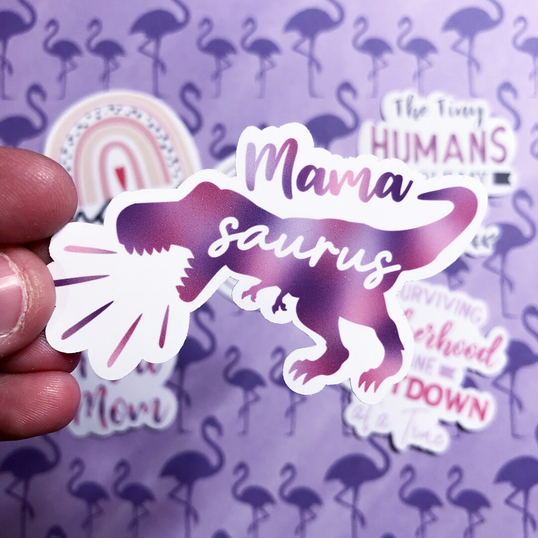 Mamasaurus Sticker, Funny Sarcastic Sticker, New Mom Gift, Mom Gift ...