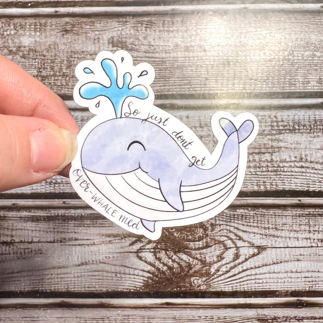 Cute Whale Sticker, Mental Health, Self Care Decal - Etsy