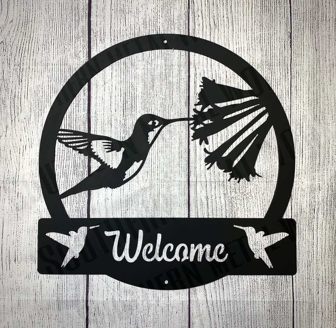 Metal Art 16 Gauge Steel in Black or Bare Metal Hummingbird Welcome ...
