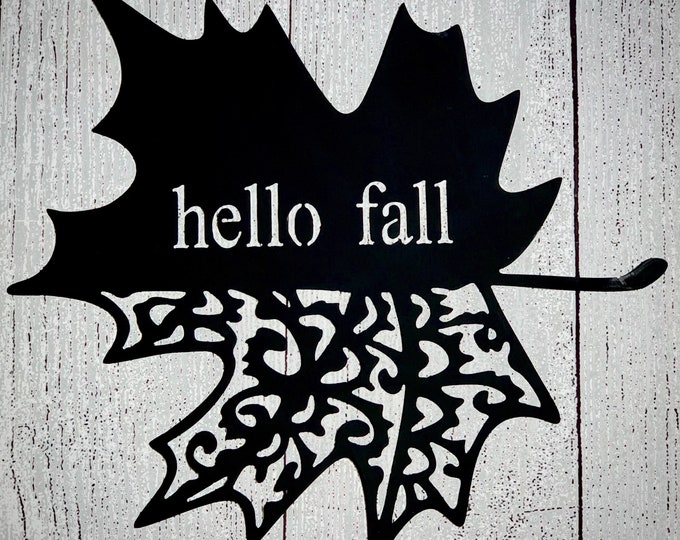 Metal Art-16 Gauge Steel in Black or Bare Metal-hello Fall Leaf Sign - Etsy