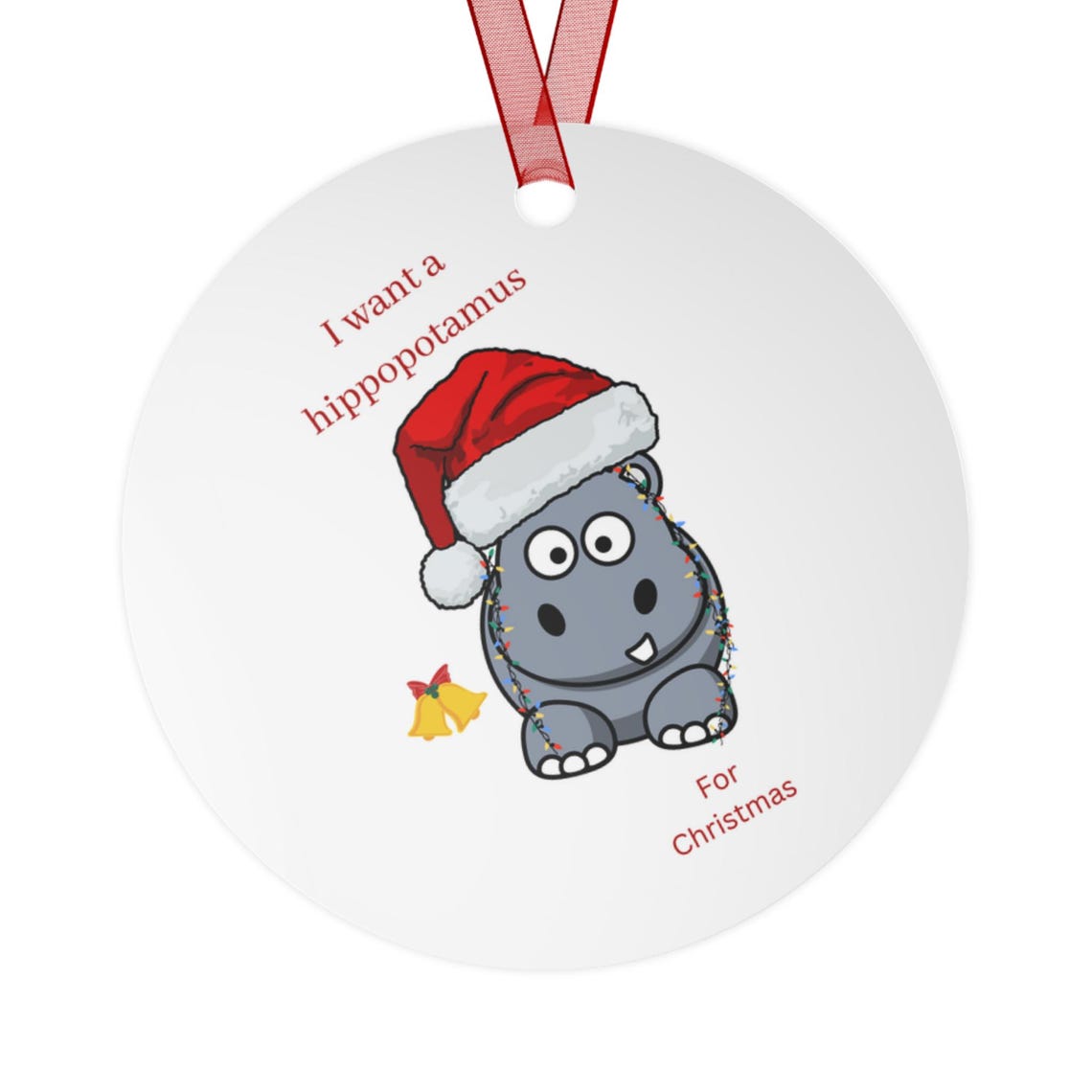 I Want a Hippopotamus for Christmas Tree Decoration, Holiday Ornament ...