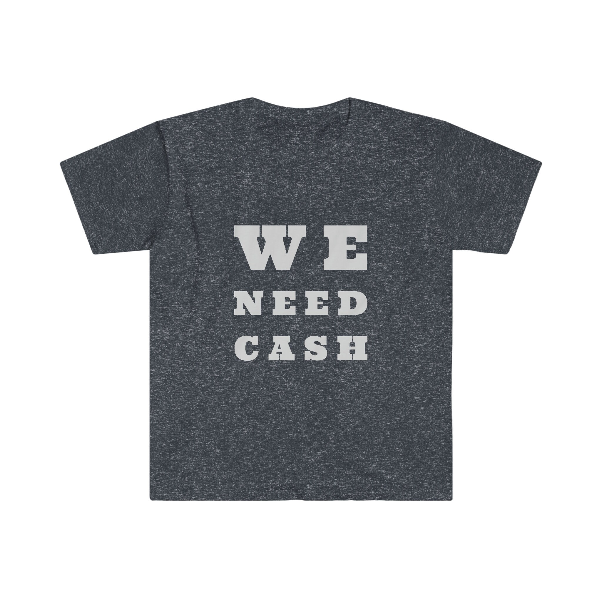 We Need Cash Shirt, Money Shirt, Trendy Song Shirt, Cash Shirt, Funny ...