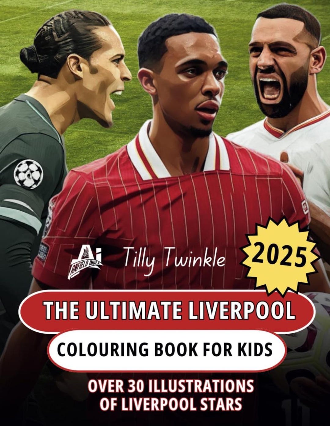 The Ultimate Liverpool Colouring Book for Kids 2025: Over 30 ...