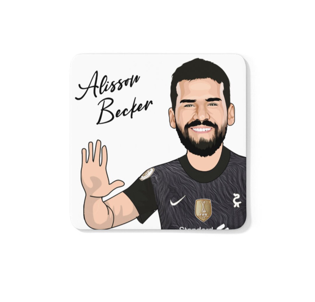 Alisson Becker - Liverpool FC Caricature LFC Coaster (white Background ...