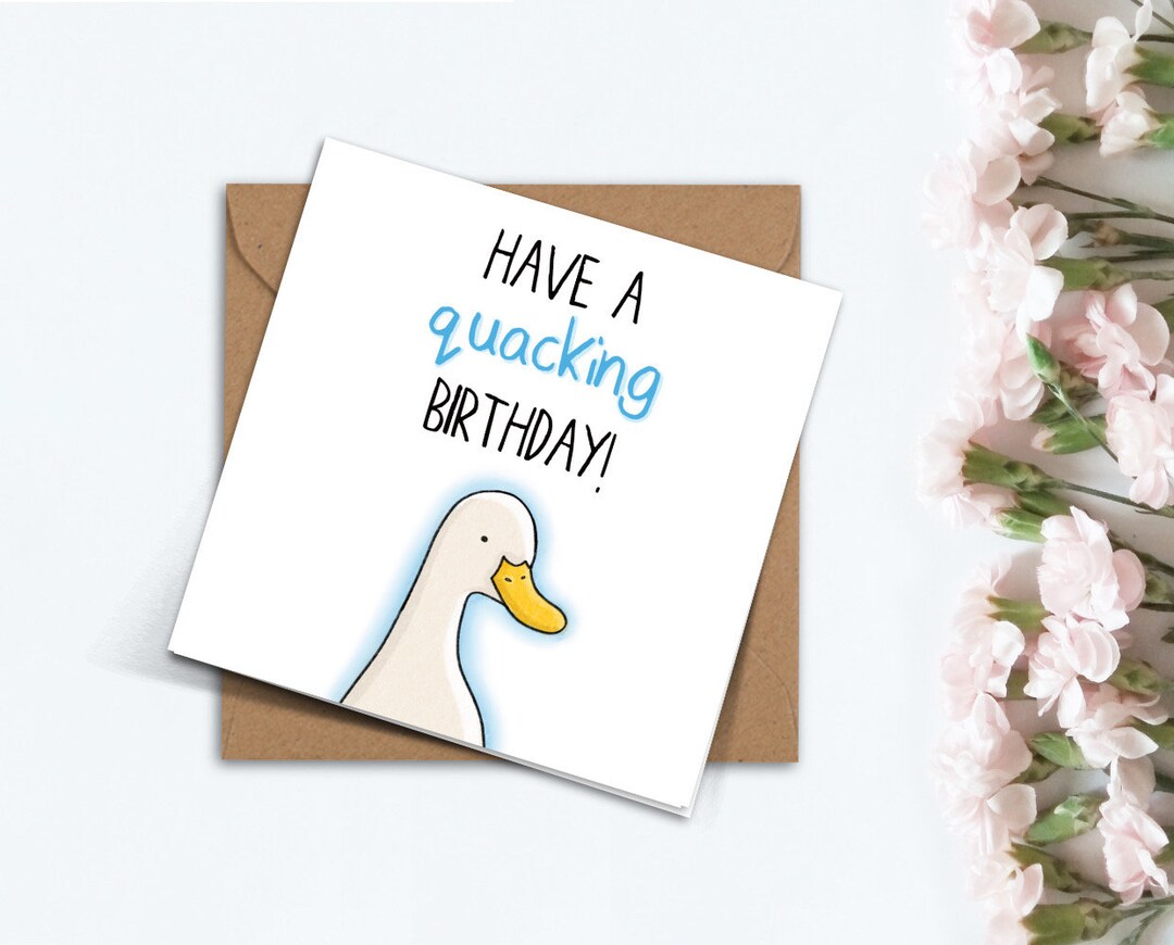 Punny Have a Quacking Birthday Card, Cute Funny Duck Themed Gift for ...
