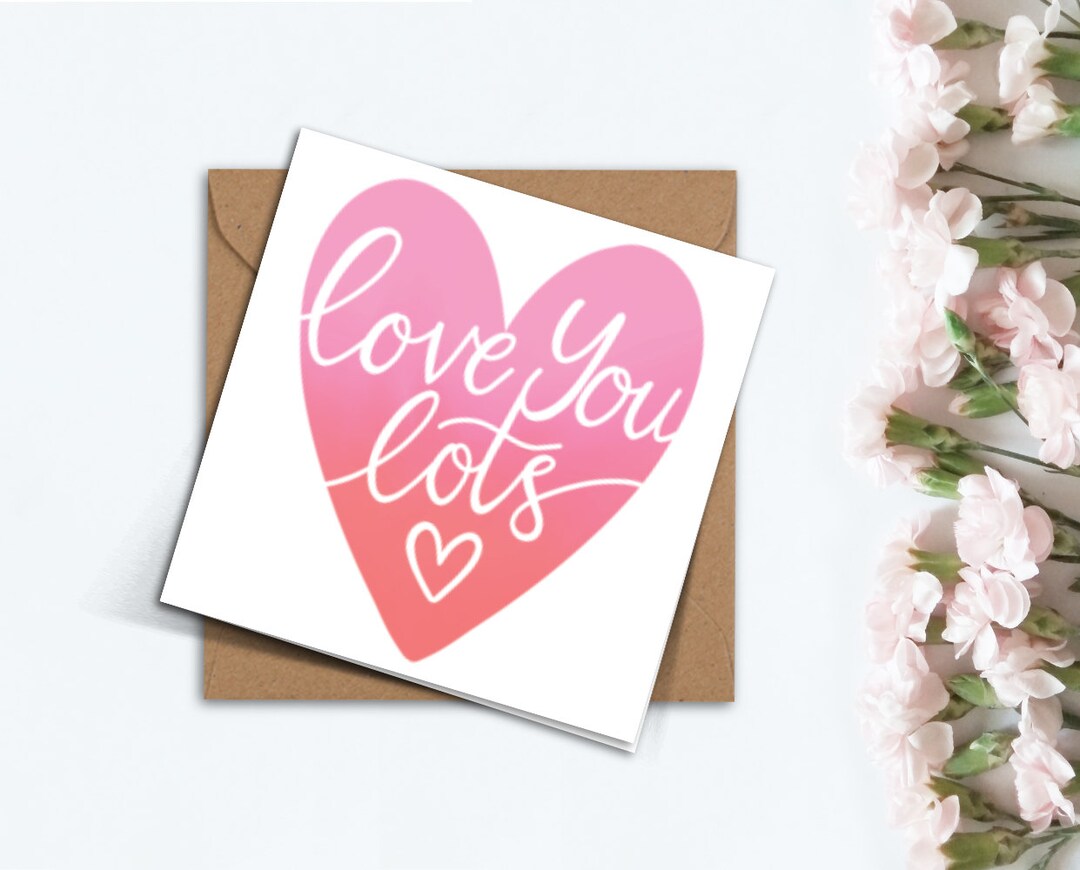 Love You Lots Valentines Day Card Handmade Cute Pink Red Gradient Card ...