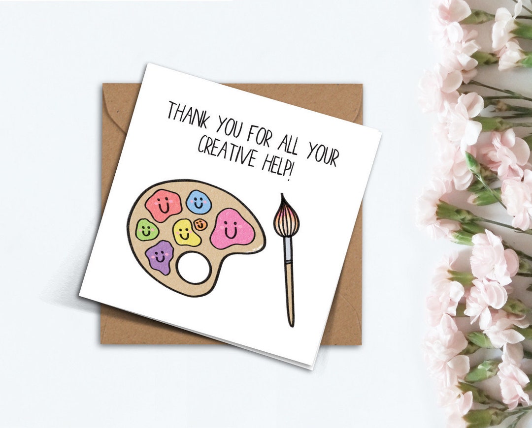 Cute Thank You Your Creative Help Card for Artist Graphic Designer ...