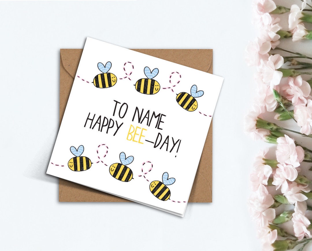 Personalised Happy Bee-day Birthday Card Card, Card for Her, Card for ...
