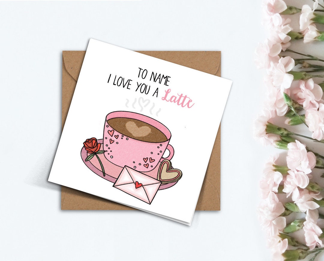 Cute I Love You a Latte Valentines Day Card Handmade Punny Funny Coffee ...