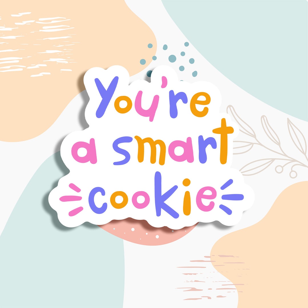 You're a Smart Cookie, Inspirational Sticker, Planner Sticker, Tumbler ...