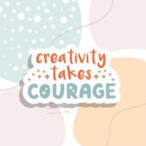 Creativity Takes, Creative Sticker, Craft Lover Sticker, Scrapbooking ...