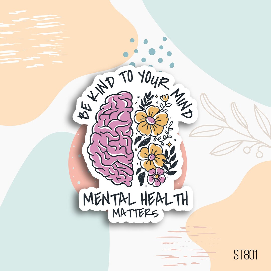 Be Kind to Your Mind Stickers , Mental Health Sticker, Water Bottle ...