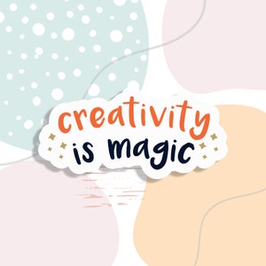 Creativity is Magic, Creative Sticker, Craft Lover Sticker ...