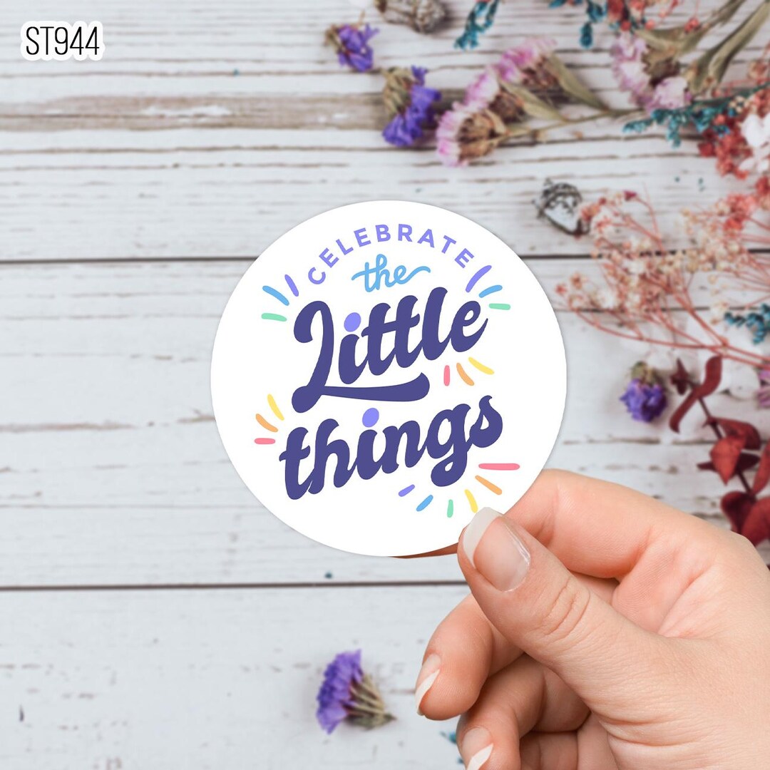 Celebrate the Little Things Sticker, Laptop Sticker, Motivational ...