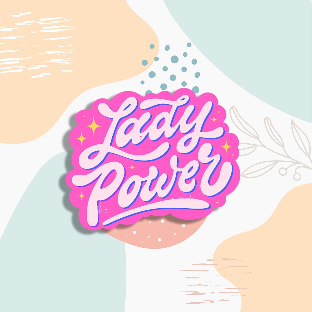 Lady Power Sticker, Inspiring Vinyl Sticker for Feminists, Women's ...