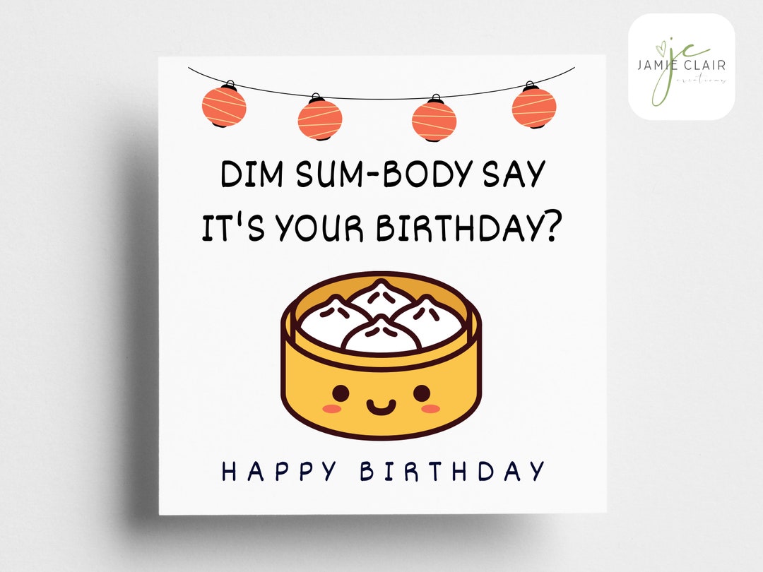 Dim Sum Pun Birthday Card Funny Cute Food Card Birthday Card Happy ...