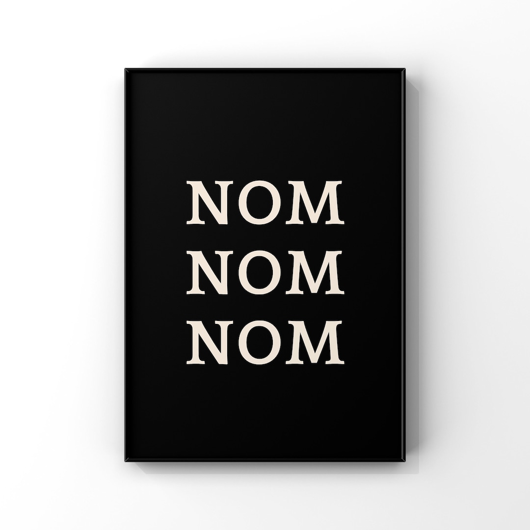 Nom Nom Nom Digital Printable Instant Download Digital Poster Food ...