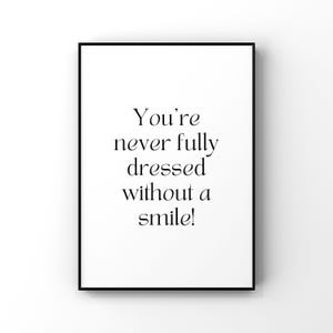 You’re Never Fully Dressed Without a Smile Digital Printable Instant ...