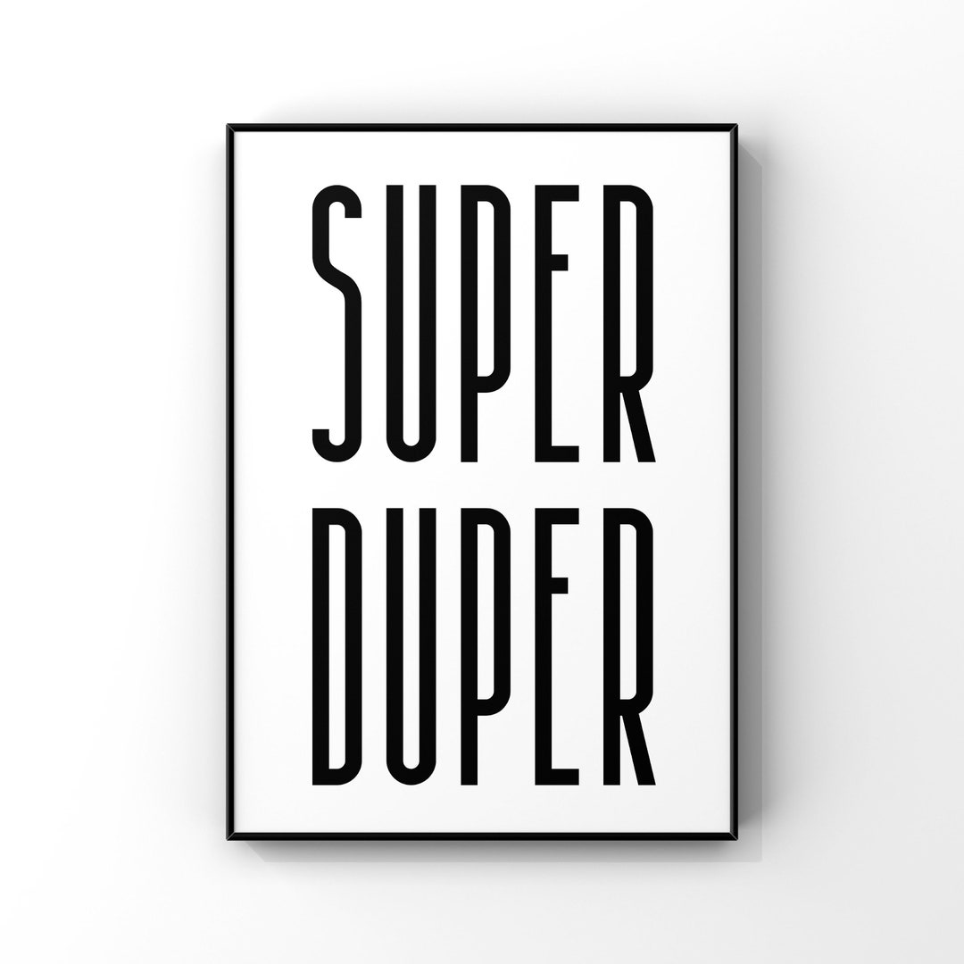 Super Duper Digital Printable Decor Sign - Instant Download - Etsy