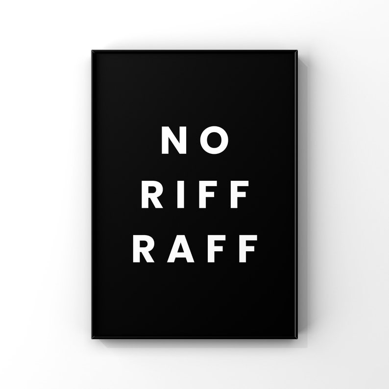 No Riff Raff - Digital Printable Instant Download - Home Decor - Etsy