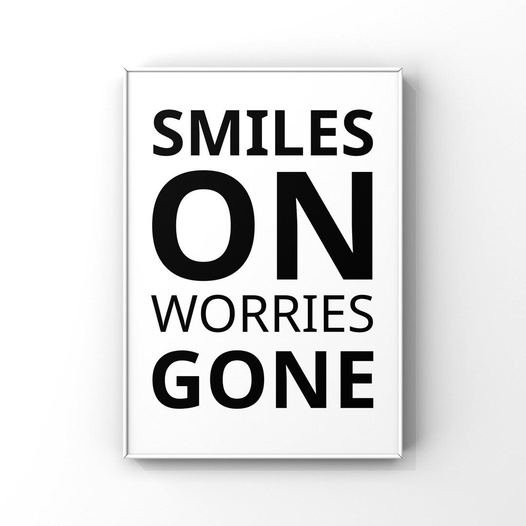 Smiles on Worries Gone Digital Printable - Instant Download ...