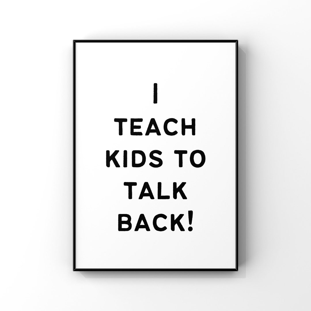 I Teach Kids to Talk Back Digital Printable - Instant Download - Speech ...