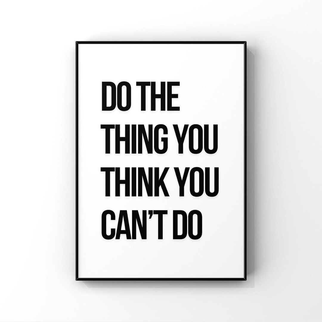 Do the Thing You Think You Can’t Do 8x10 Card Stock Print - Wall Decor ...