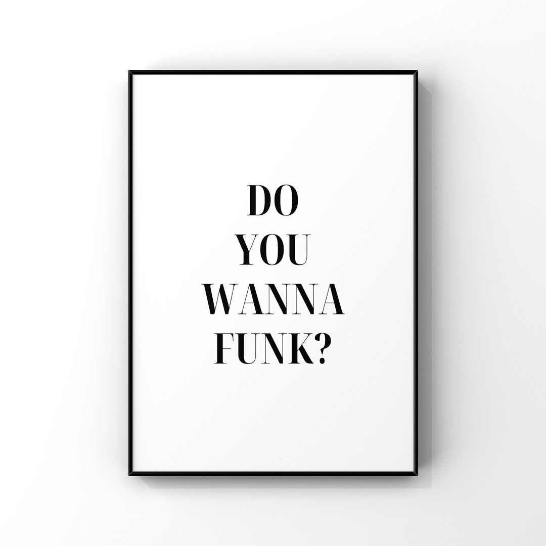 Do You Wanna Funk Digital Printable Instant Download Music Lyrics Etsy